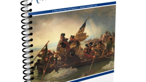 American Revolution Morning Time Curriculum | Awaken to Delight