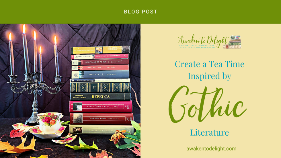 Create a Gothic Tea Time Inspired by Great Literature - Awaken to ...
