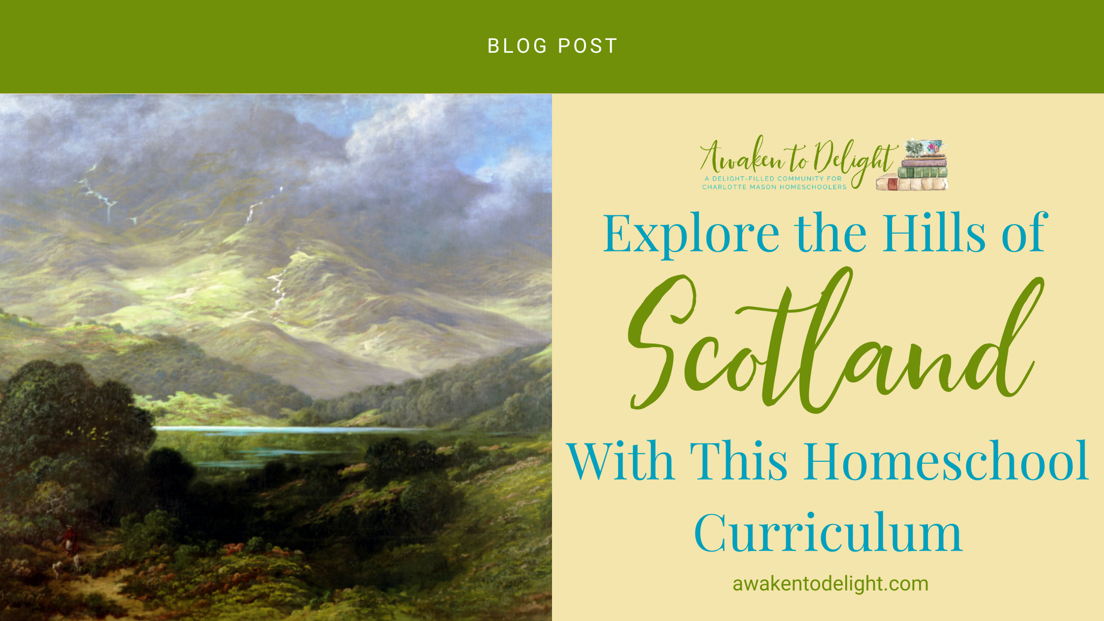 Discover Scotland’s Rich Culture in Your Homeschool - Awaken to Delight ...